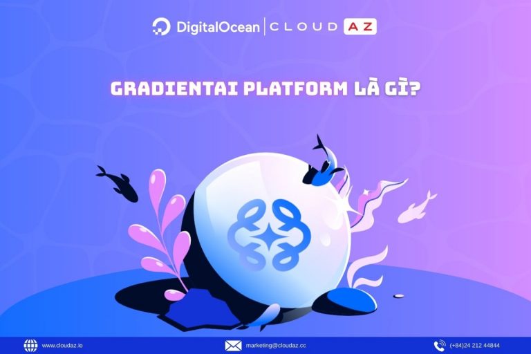 GradientAI Platform: Đột Phá Mới Trong Phát Triển AI